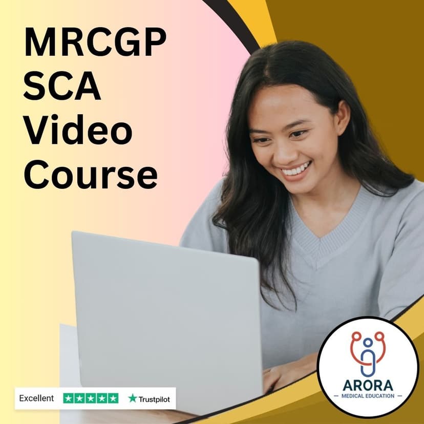 MRCGP SCA Course | Arora Preparation, Cases & Mocks